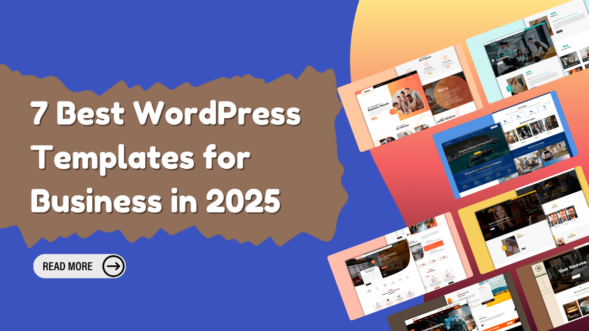 7 Best WordPress Templates for Business in 2025 (High-Performing & Mod